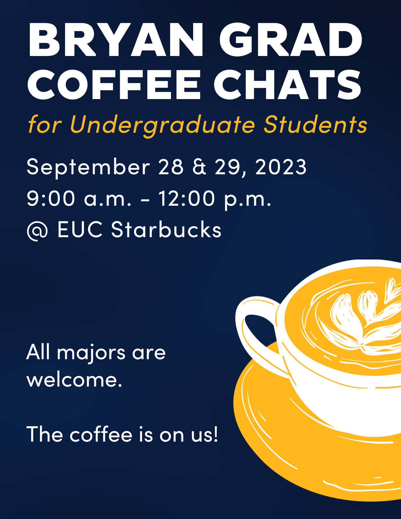 Bryan Grad Coffee Chats @ EUC Starbucks